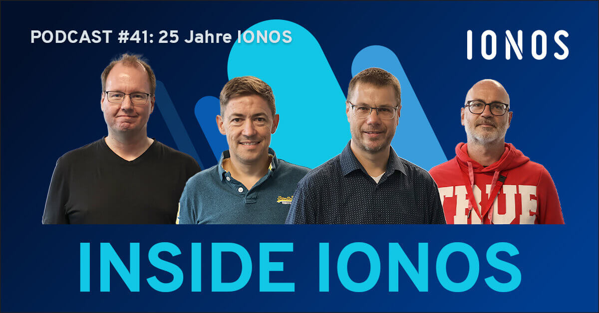 Hinter den Kulissen: 25 Jahre IONOS - IONOS Blog